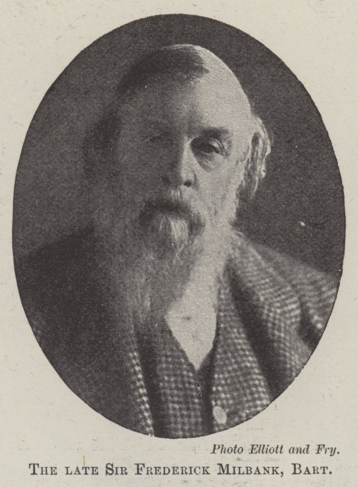 The Late Sir Frederick Milbank, Baronet