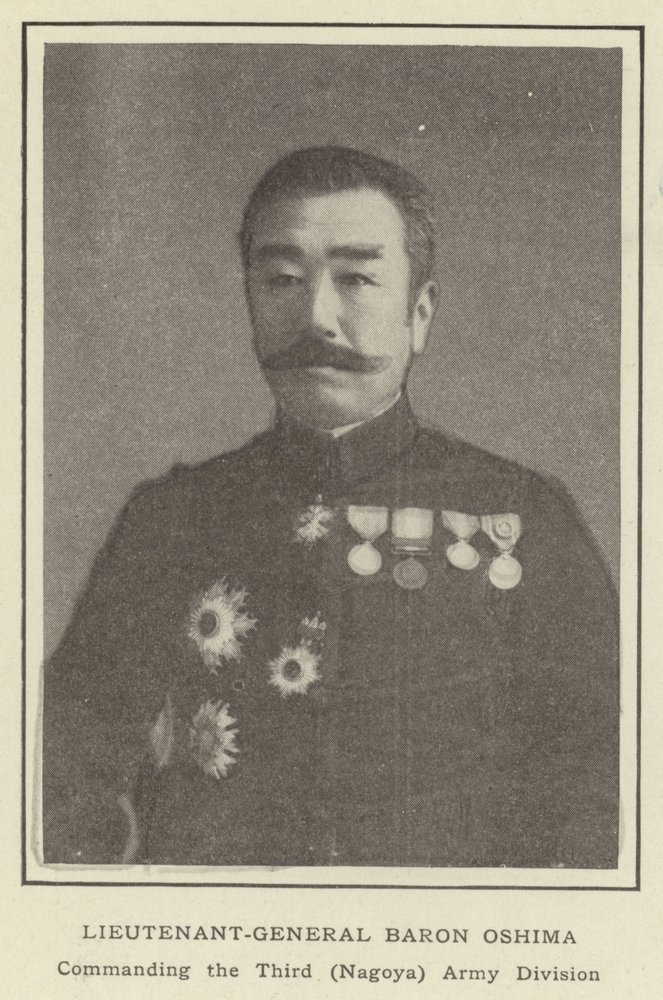 Lieutenant-General Baron Oshima, Commanding the Third (Nagoya) Army ...