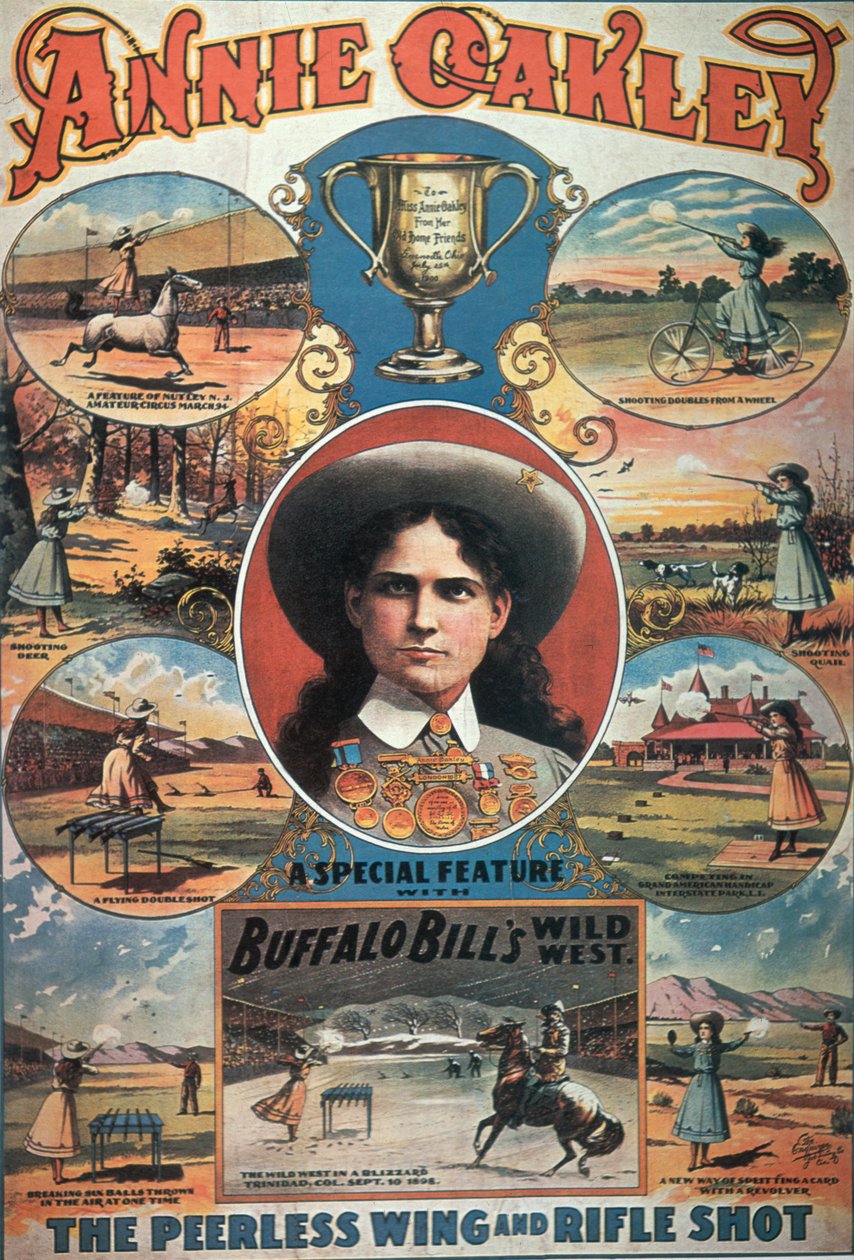 Poster advertising Annie Oakley featuring in Buffalo Bill's Wild West Show