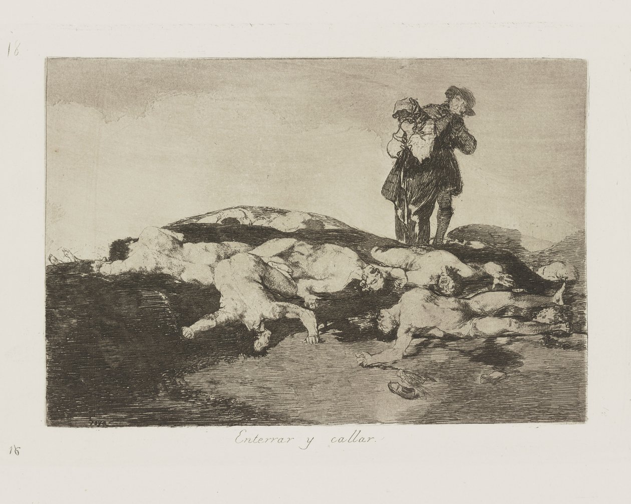 Bury Them and Keep Quiet, plate 18 from the series The Disasters of War