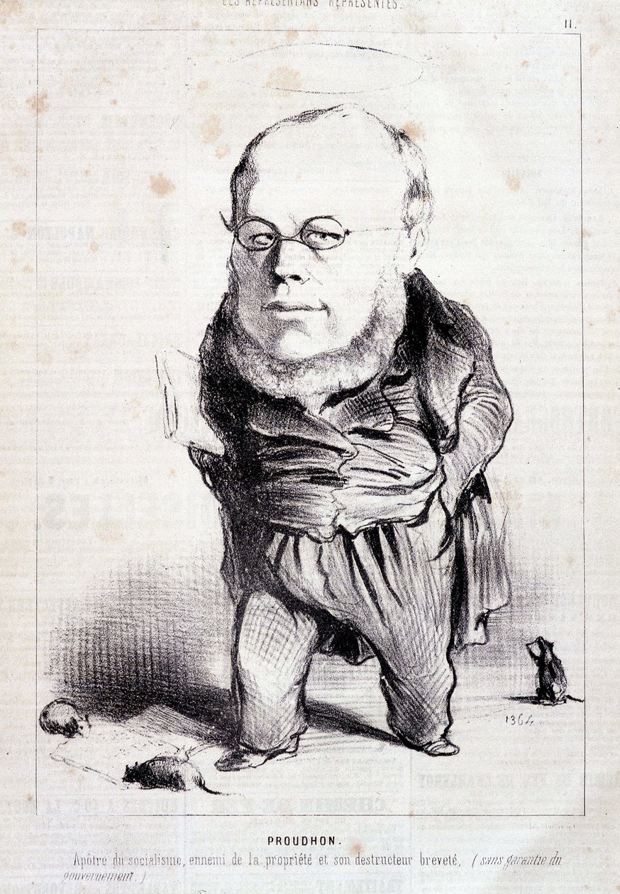 Proudhon, "apostle of socialism, enemy of property and its patented ...