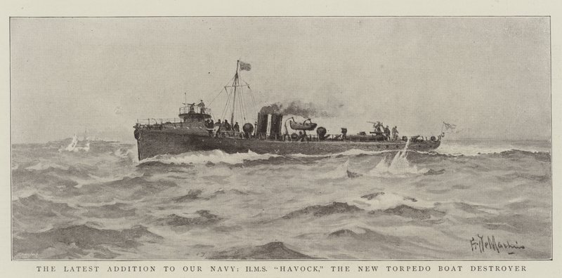 The Latest Addition to Our Navy, HMS Havock, the New Torpedo Boat Destroyer