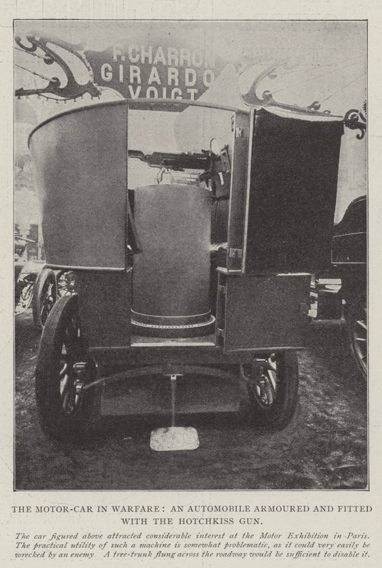 The Motor-Car in Warfare, an Automobile Armoured and Fitted with the ...