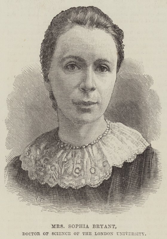 Mrs Sophia Bryant, Doctor of Science of the London University
