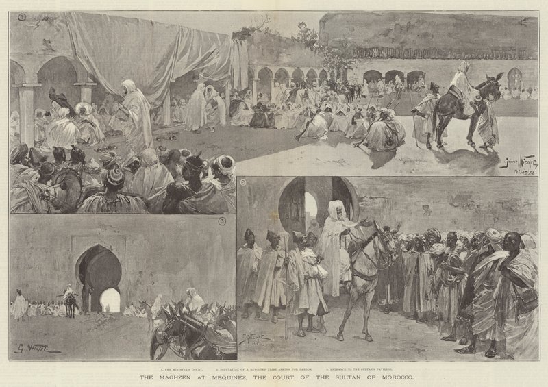 The Maghzen at Mequinez, the Court of the Sultan of Morocco