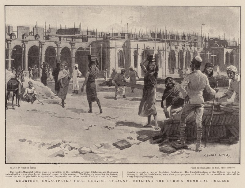 Khartoum emancipated from Dervish Tyranny, building the Gordon Memorial ...