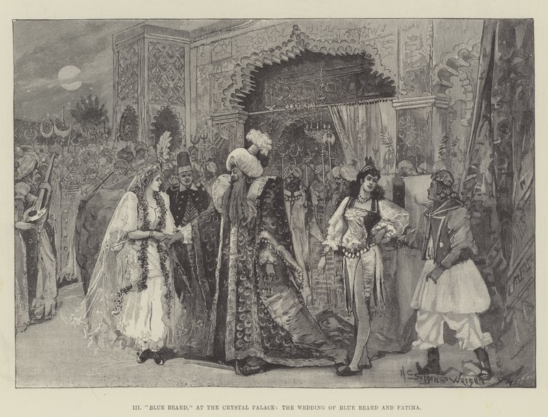 Blue Beard, at the Crystal Palace, the Wedding of Blue Beard and Fatima
