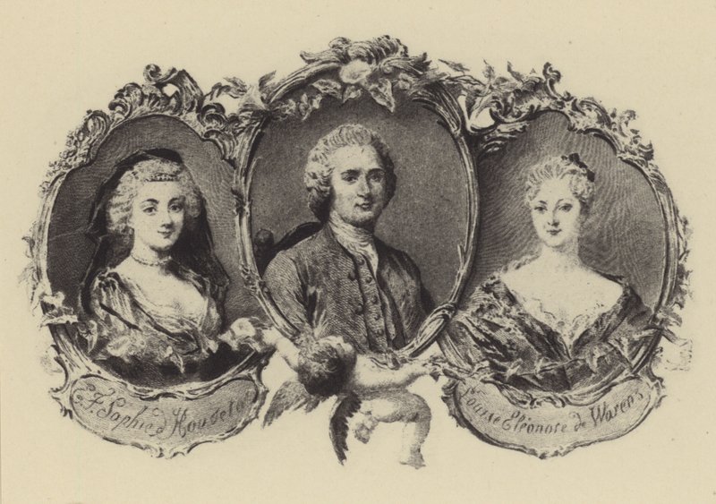 Jean-Jacques Rousseau, Sophie d'Houdetot and Francoise-Louise de Warens