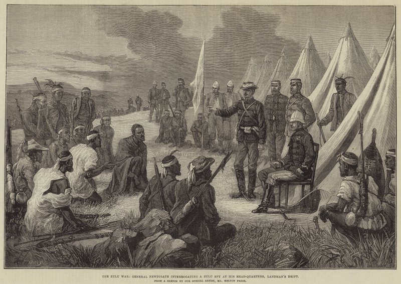 The Zulu War, General Newdigate Interrogating a Zulu Spy at his ...