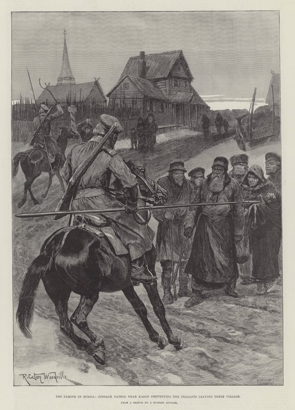 The Famine in Russia, Cossack Patrol near Kazan preventing the Peasants ...