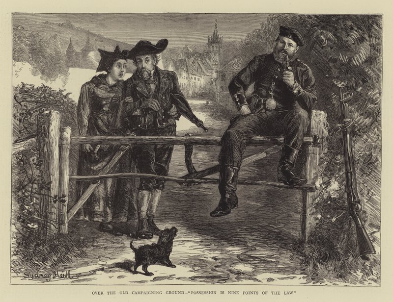 Over the Old Campaigning Ground, Possession is Nine Points of the Law