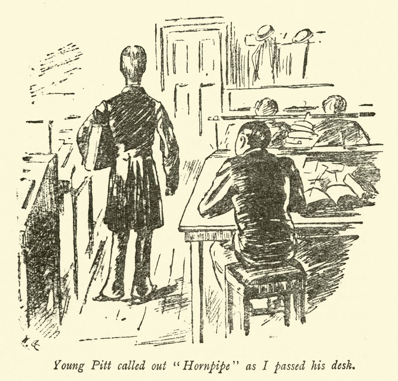 Young Pitt Called Out Hornpipe as I Passed His Desk